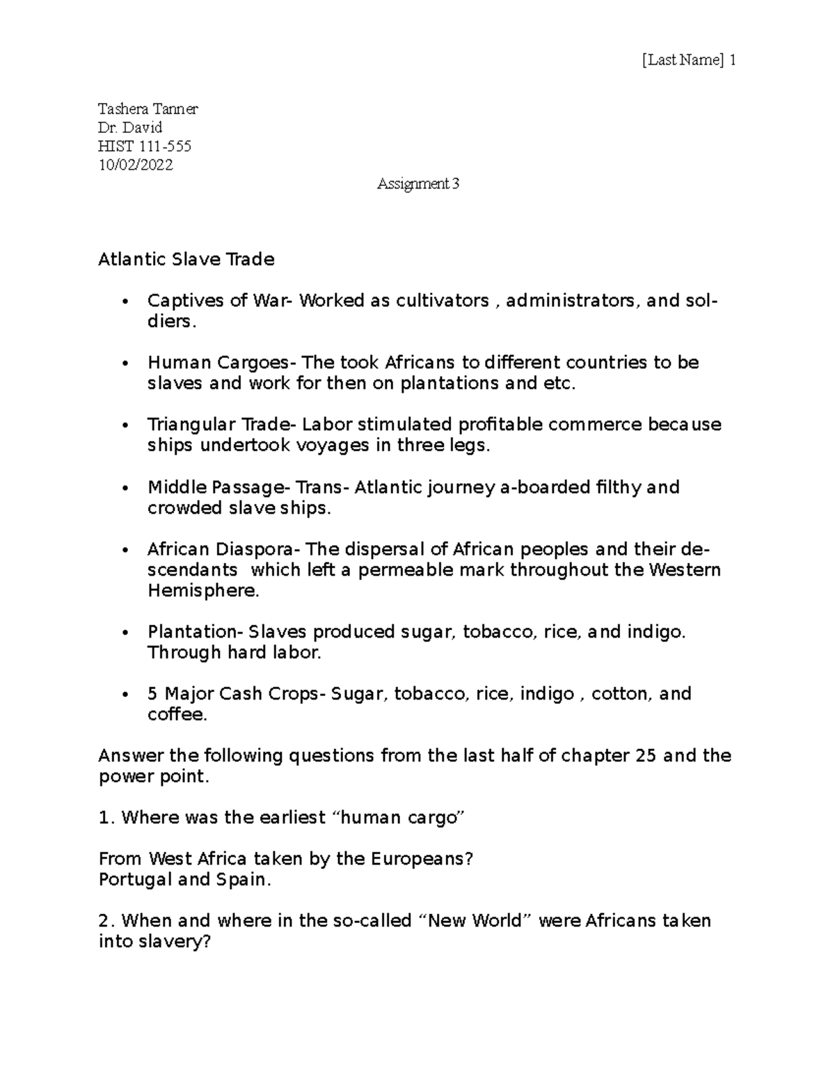 Assignment 3 Atlantic slave trade - [Last Name] 1 Tashera Tanner Dr ...