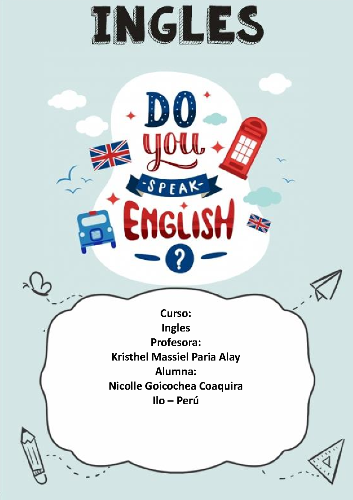 Ingles Estudios Generales Actividad Entregable 3 - The grade will be ...