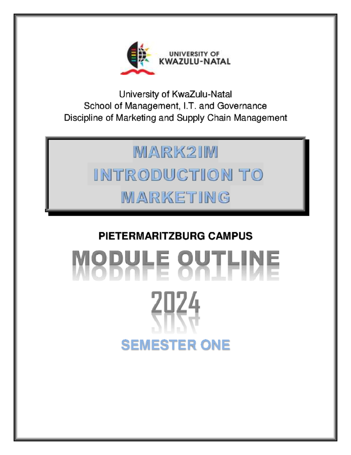 2024 MARK2IM Module Outline Final (PMB) - University of KwaZulu-Natal ...