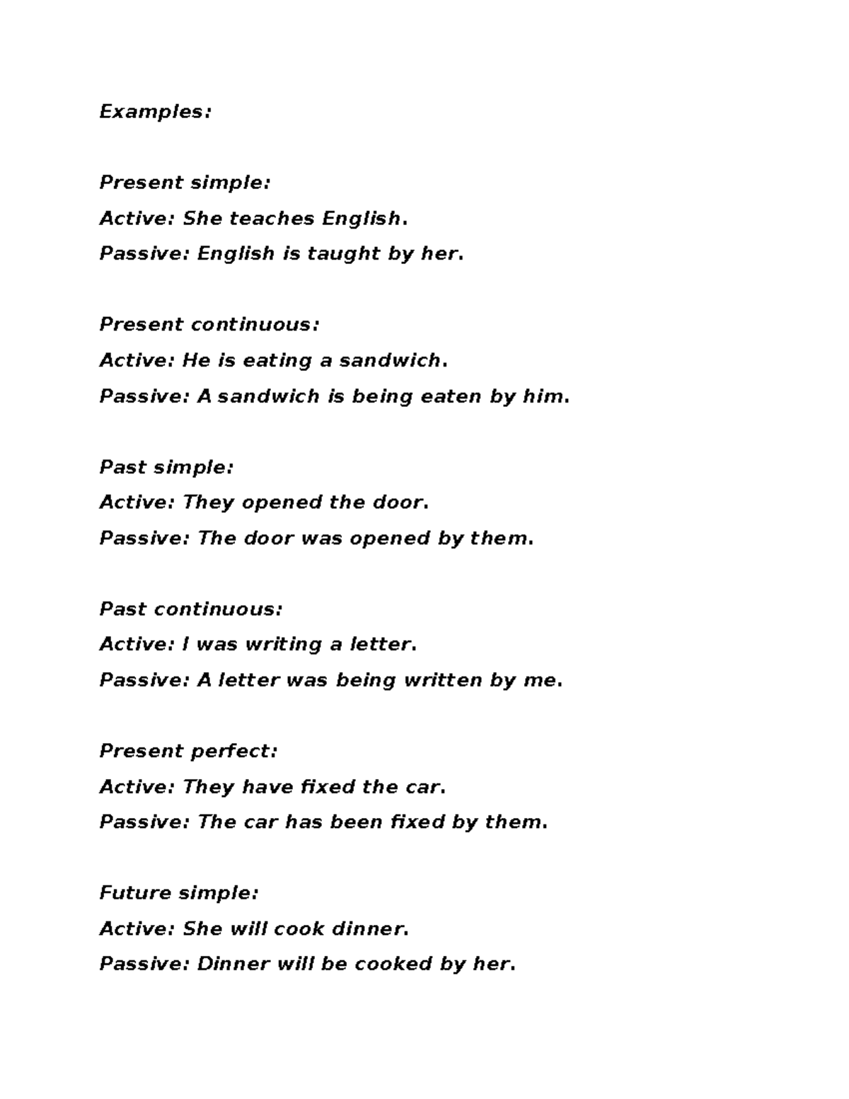 English grammar - Examples: Present simple: Active: She teaches English ...