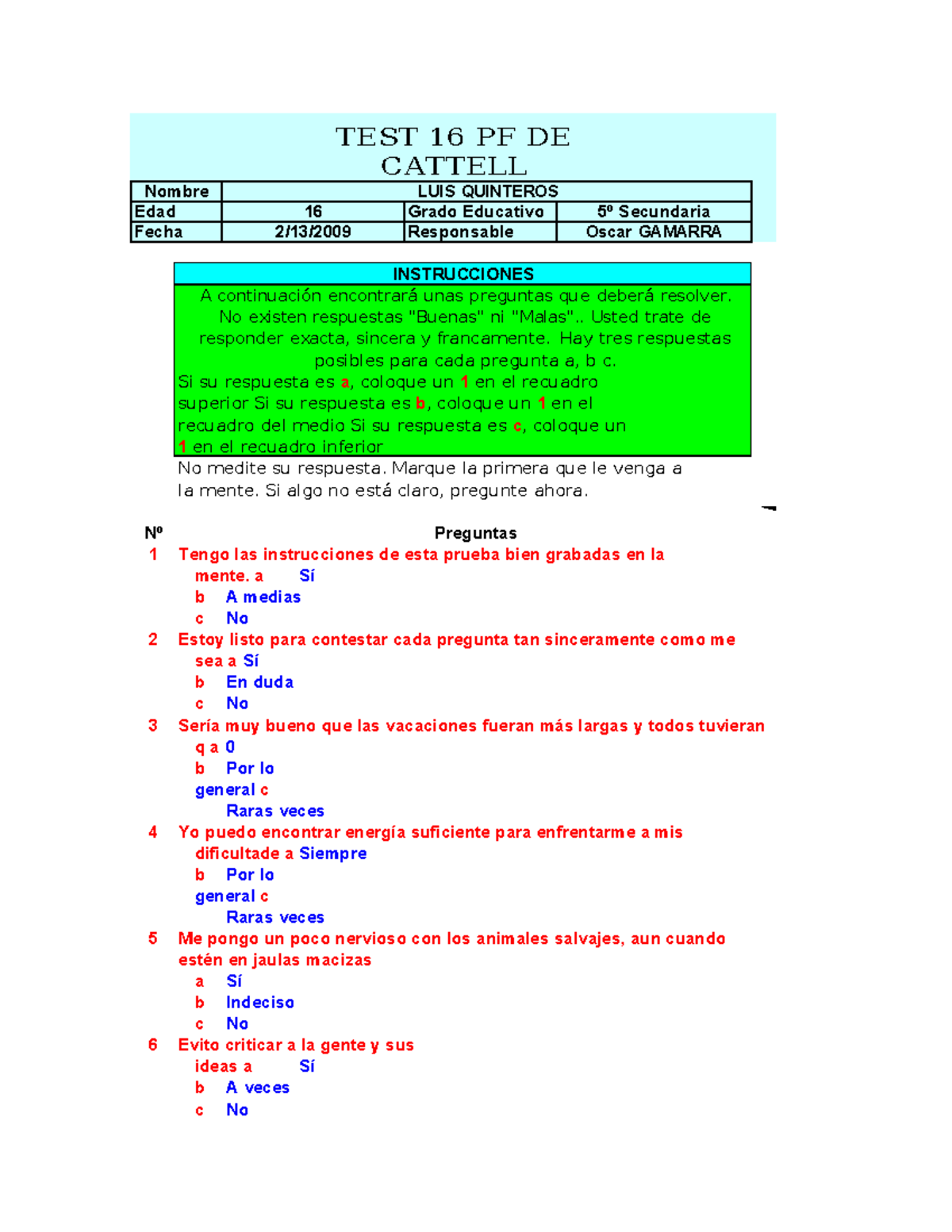 16 PF Versión AB 187 preg - TEST 16 PF DE CATTELL Nombre LUIS QUINTEROS ...