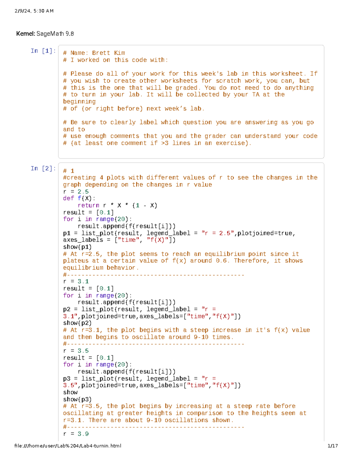 Lab4-turnin - Kernel: SageMath 9. In [ 1 ]: In [ 2 ]: # Name: Brett Kim ...