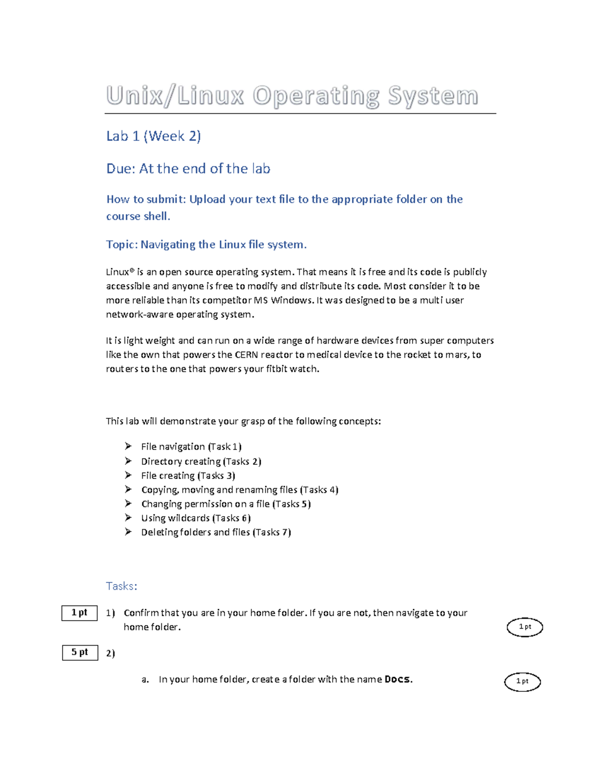 Lab01 week2 navigating the file system - Lab 1 (Week 2) Due: At the end of the lab How to submit ...