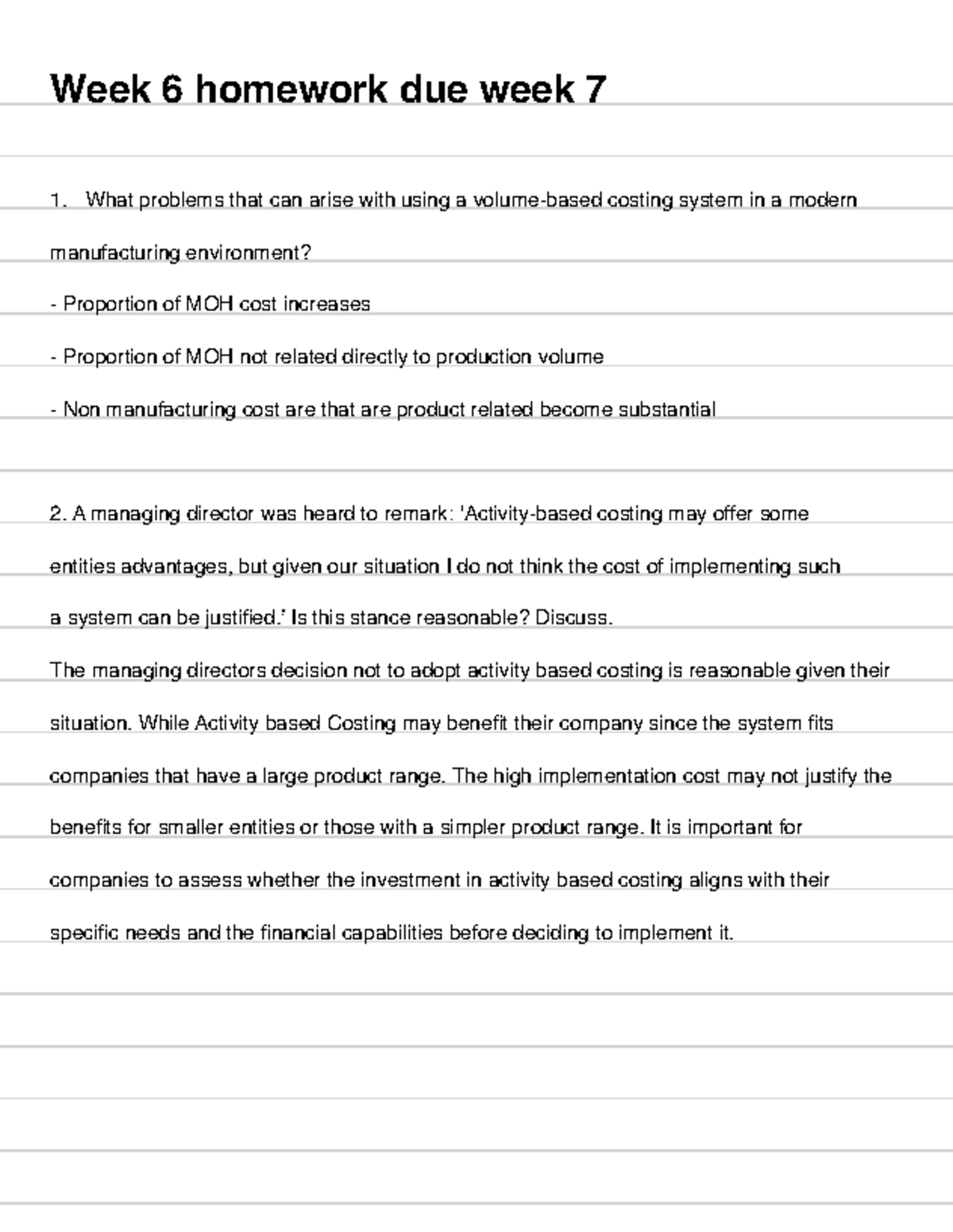 Week 6 homework due week 7 - Week 6 homework due week 7 1. What ...
