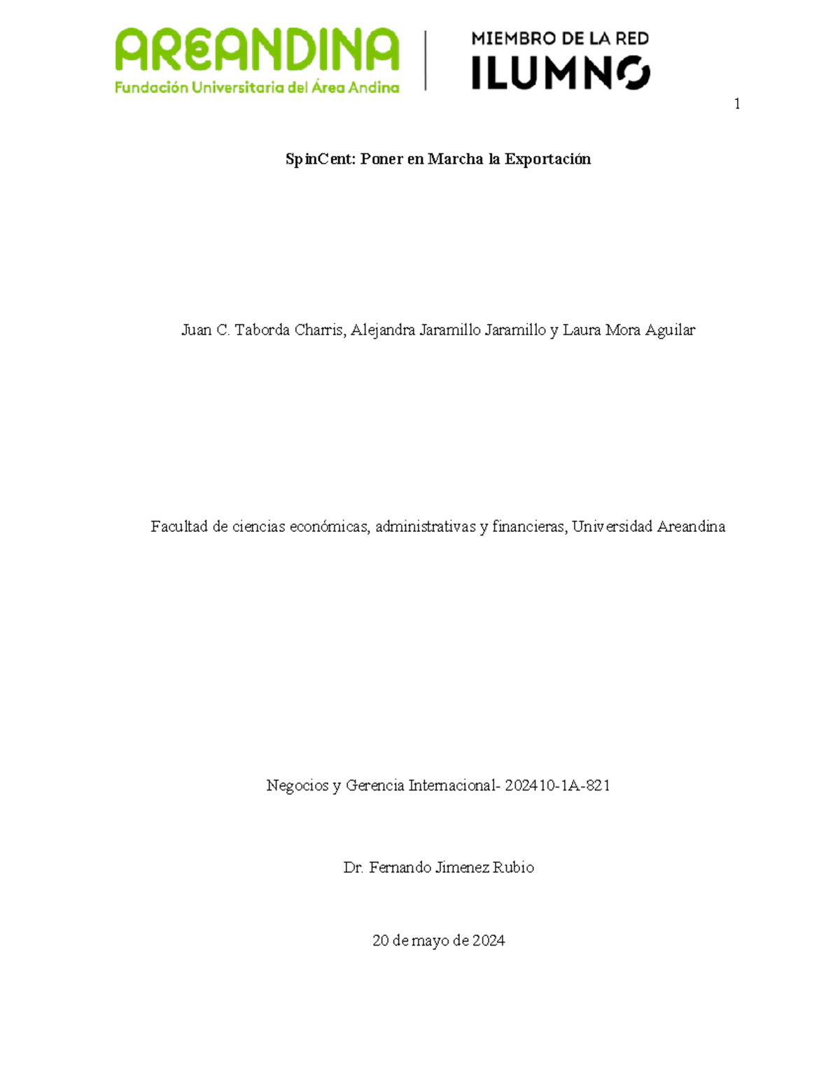 CASO Spincent EJE 3 Negocios JUAN Carlos Taborda - SpinCent: Poner en ...