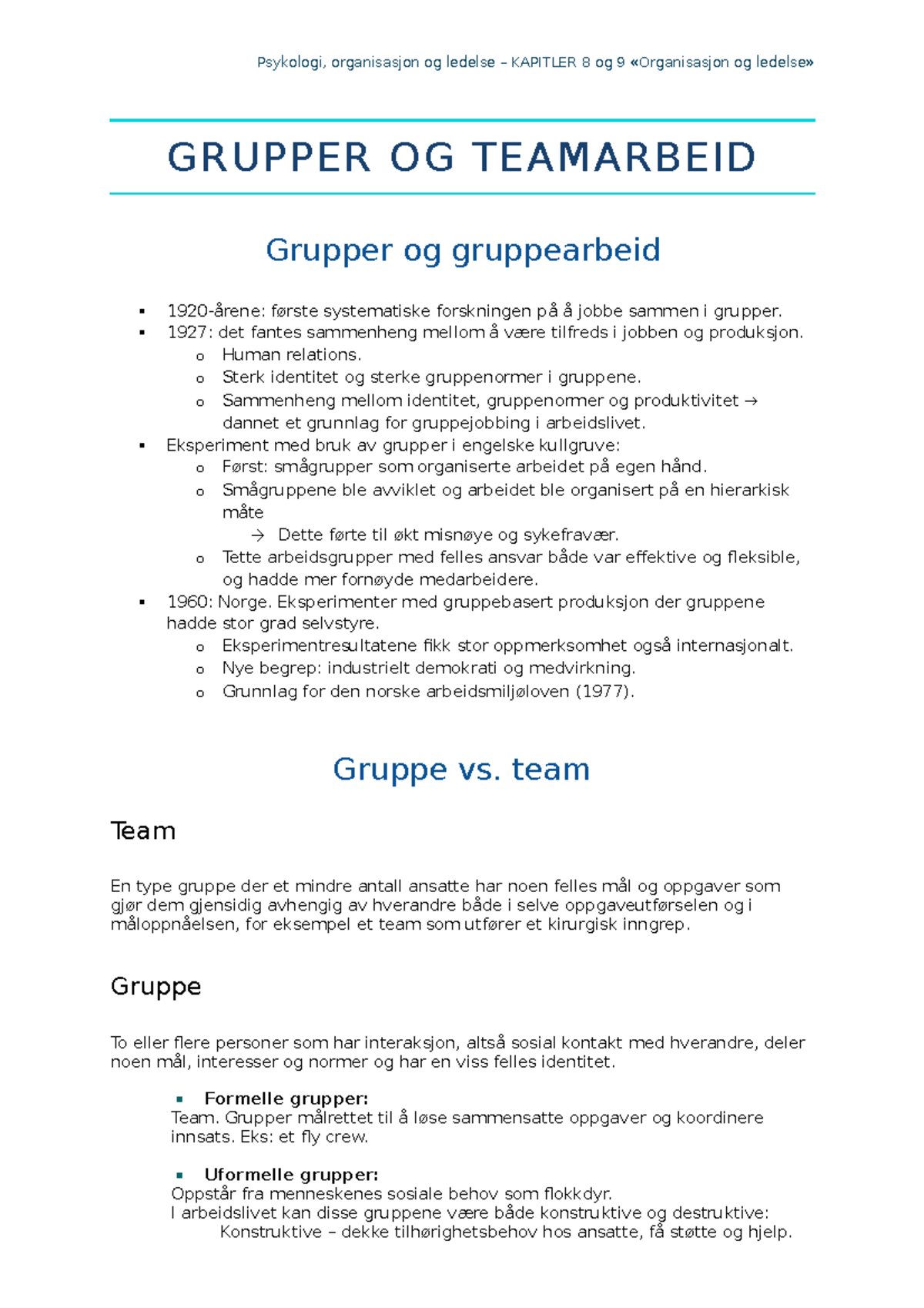 Kap 8-9 - Teamarbeid og mellommenneskelig atferd - GRUPPER OG ...