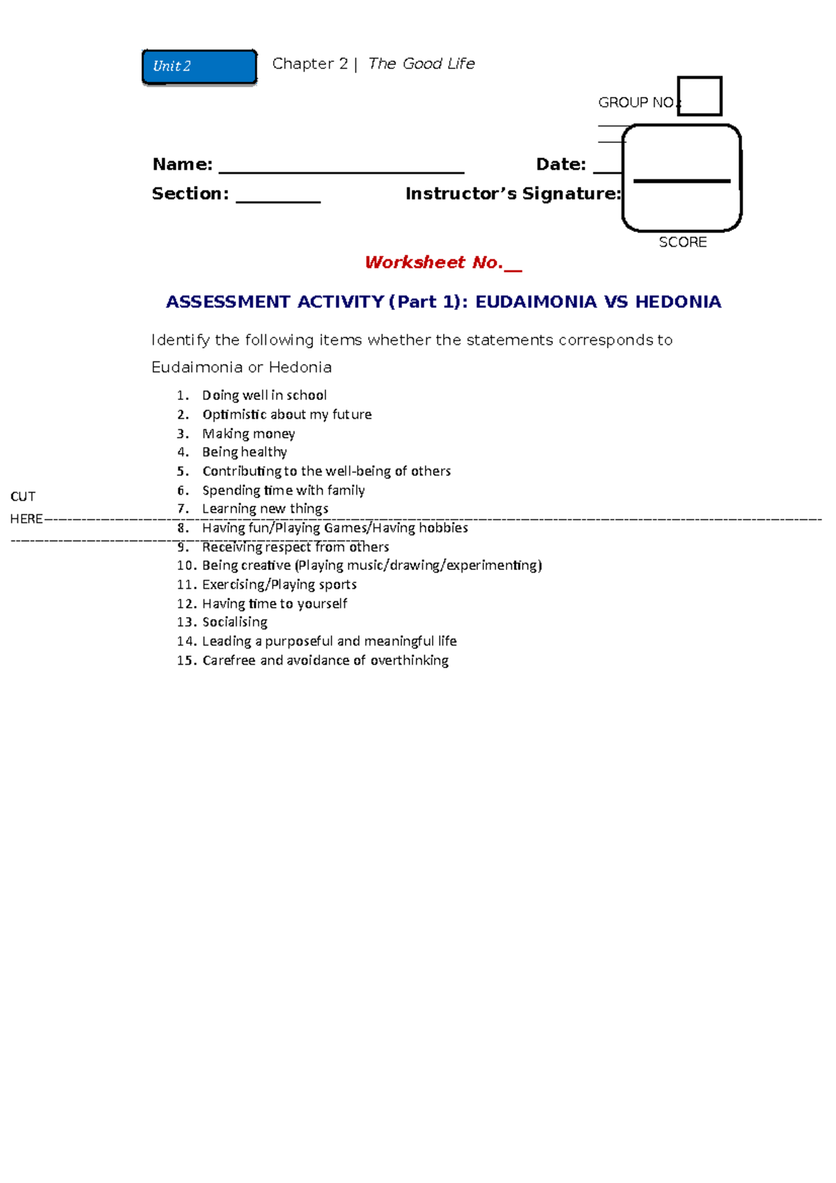 Worksheet 4 The Good Life - Name: _____________________________ Date: ___________ Section: - Studocu