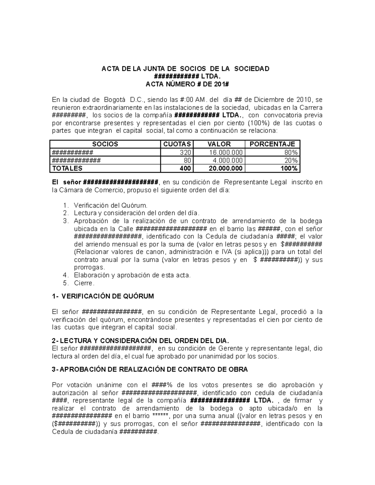 Modelo Acta de Junta de Socios - ACTA DE LA JUNTA DE SOCIOS DE LA SOCIEDAD ############ LTDA ...
