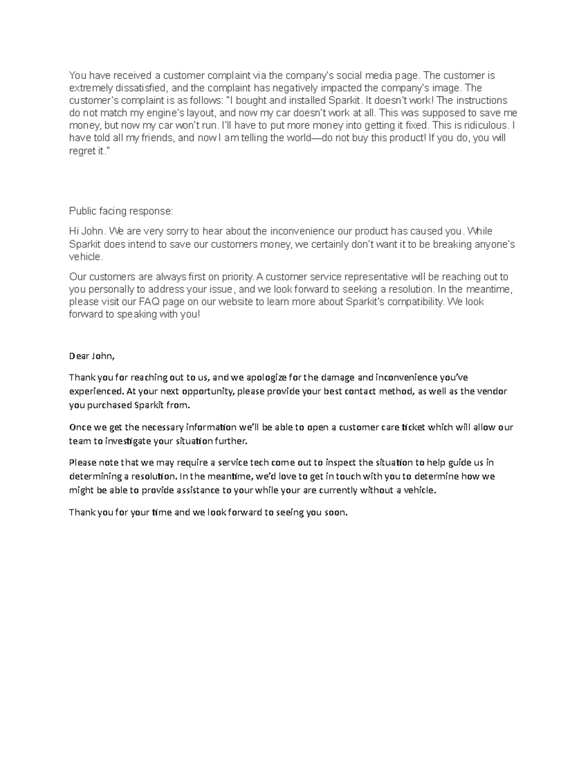 Customer Complaint - Part of the assessment. - You have received a ...