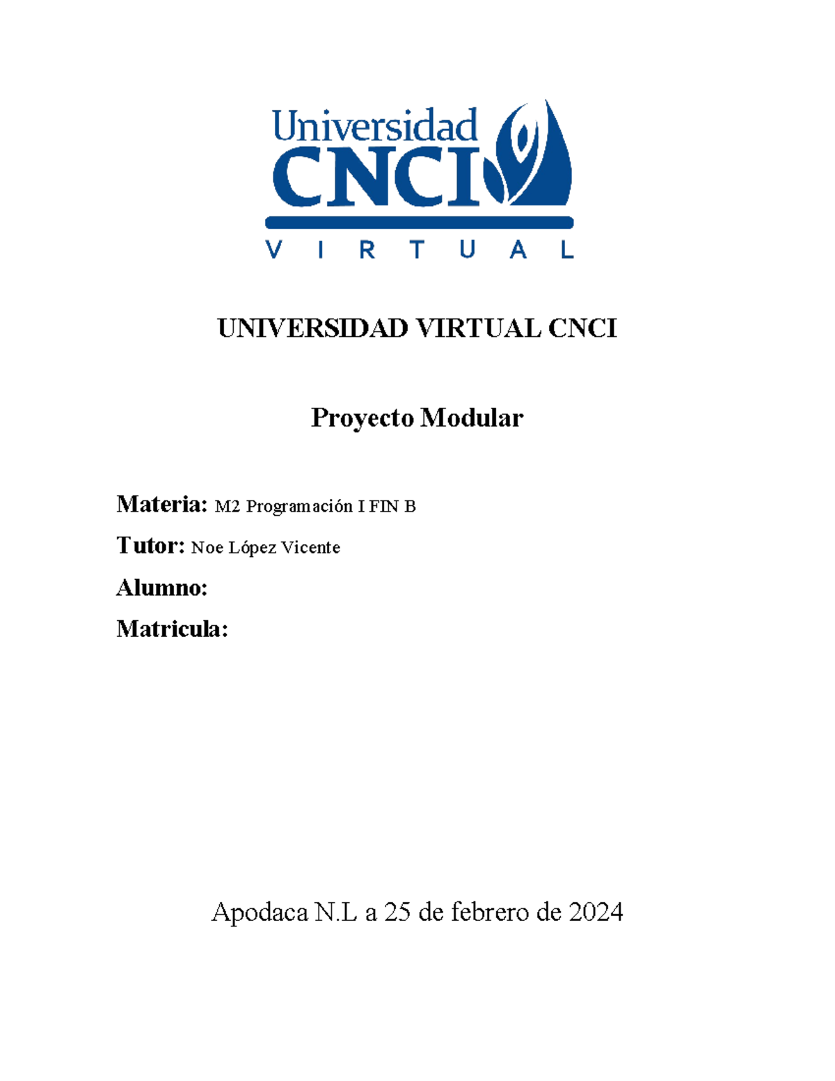 Proyecto Modular M2 Programación I FIN B 2024 - UNIVERSIDAD VIRTUAL CNCI Proyecto Modular ...