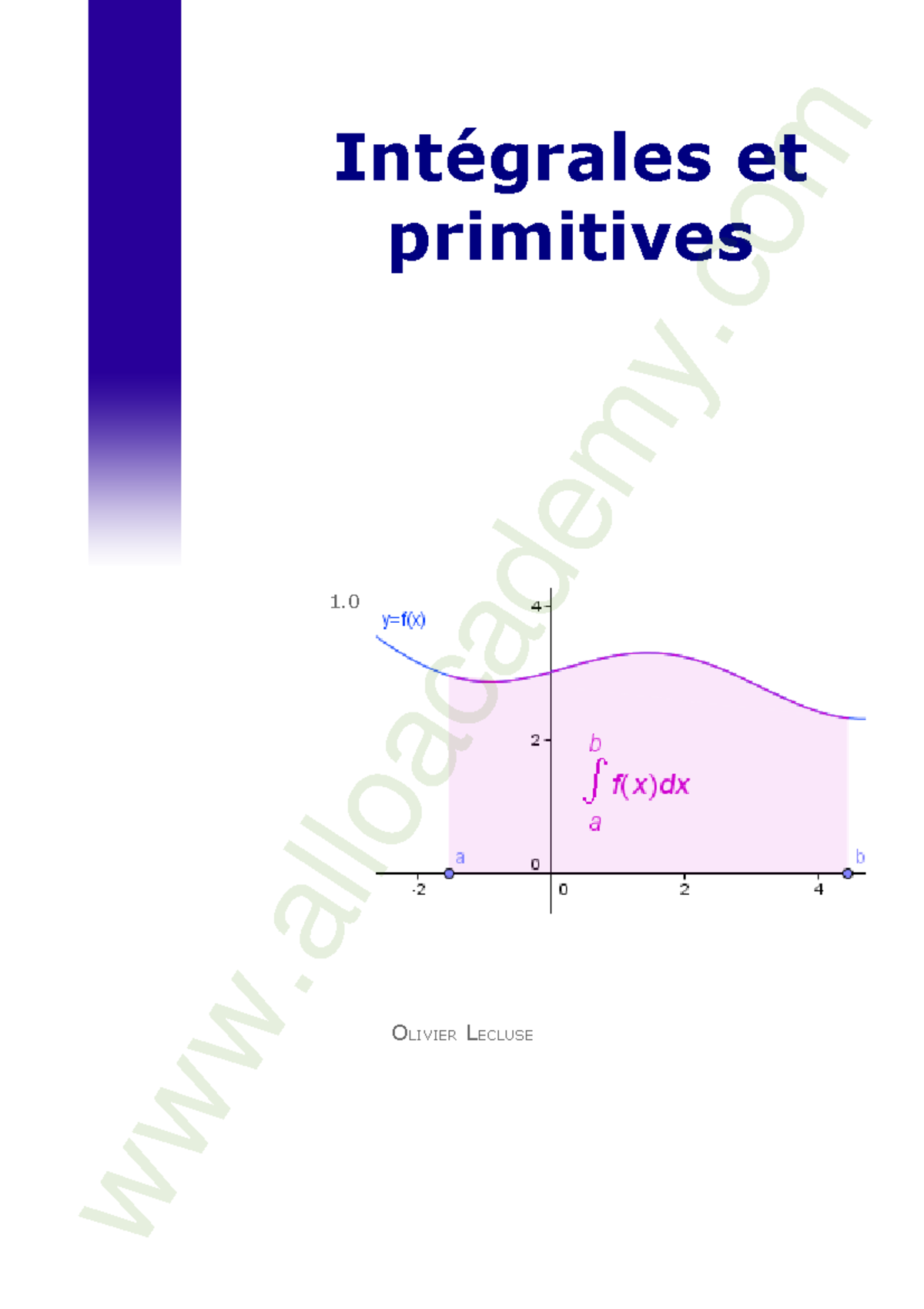 1Primitive-cours 5(www.alloacademy.com ) - Intégrales et primitives OLIVIER LECLUSE - E ...