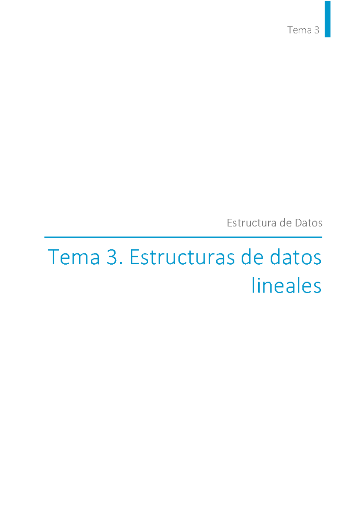 TEMA 3. Estructuras DE Datos Lineales - Tema 3 Estructura de Datos Tema ...