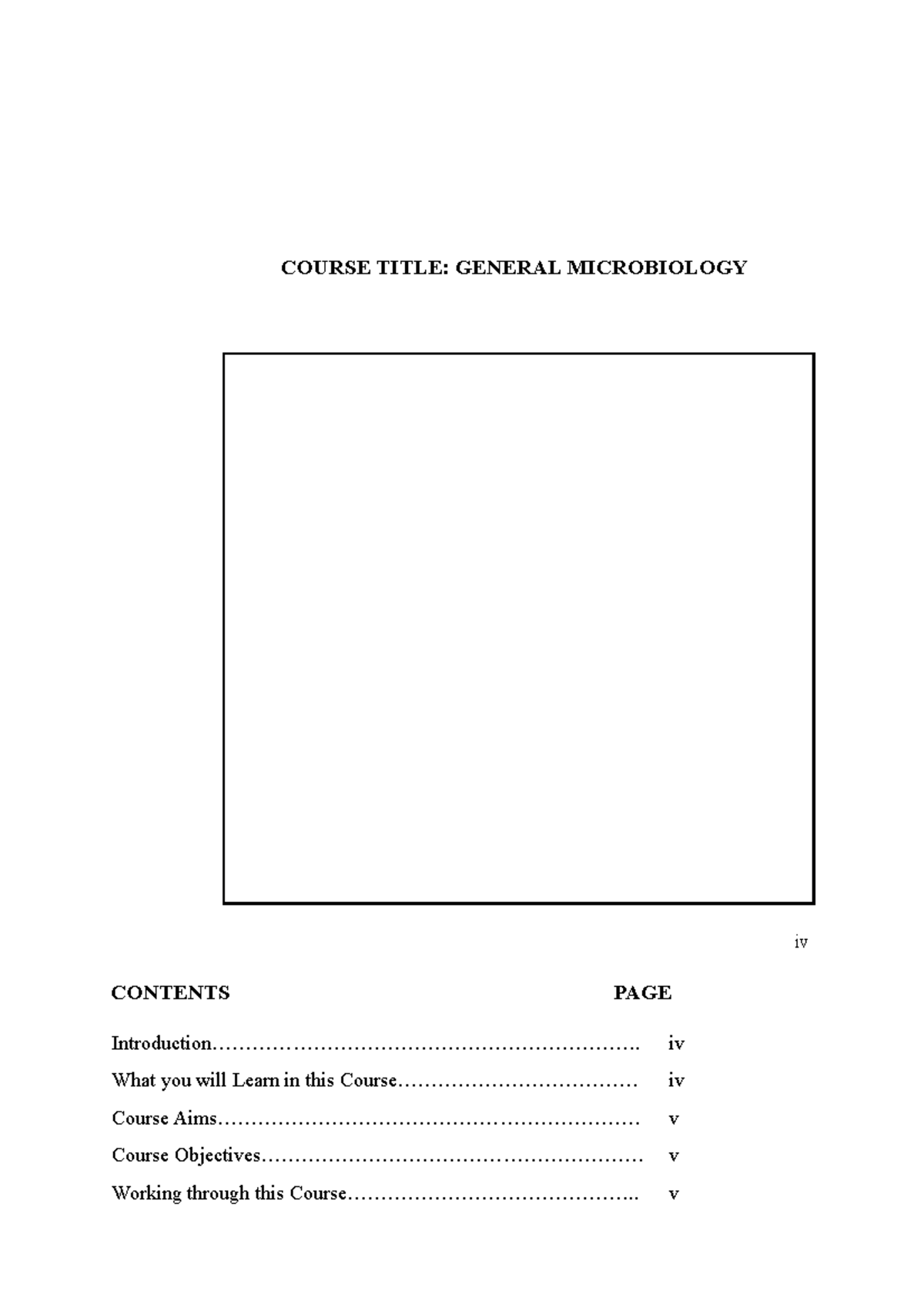 BIO 217 - by Manoj sir - COURSE TITLE: GENERAL MICROBIOLOGY iv CONTENTS ...