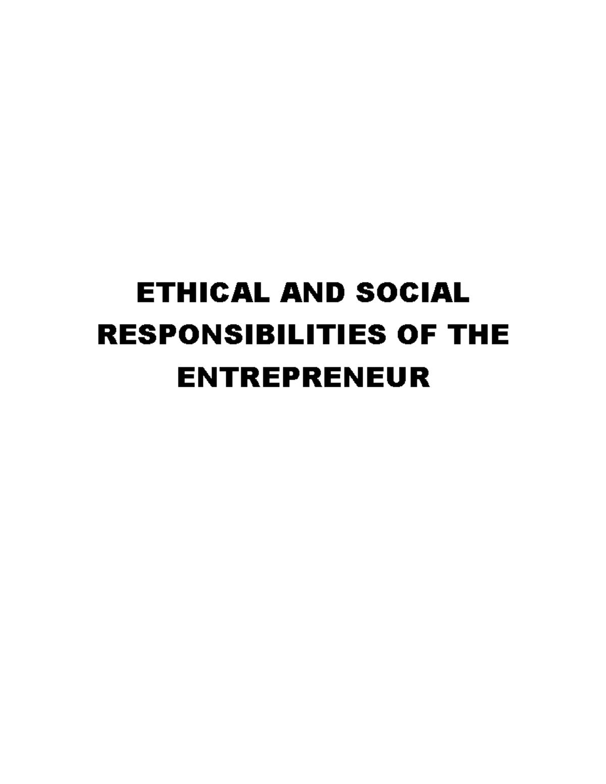 Ethical AND Social Responsibilities OF THE Entrepreneur - ETHICAL AND ...