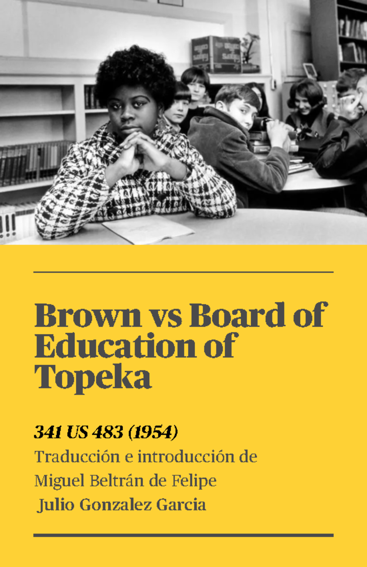 Brown vs Board OF Education - Brown vs Board of Education of Topeka 341 ...