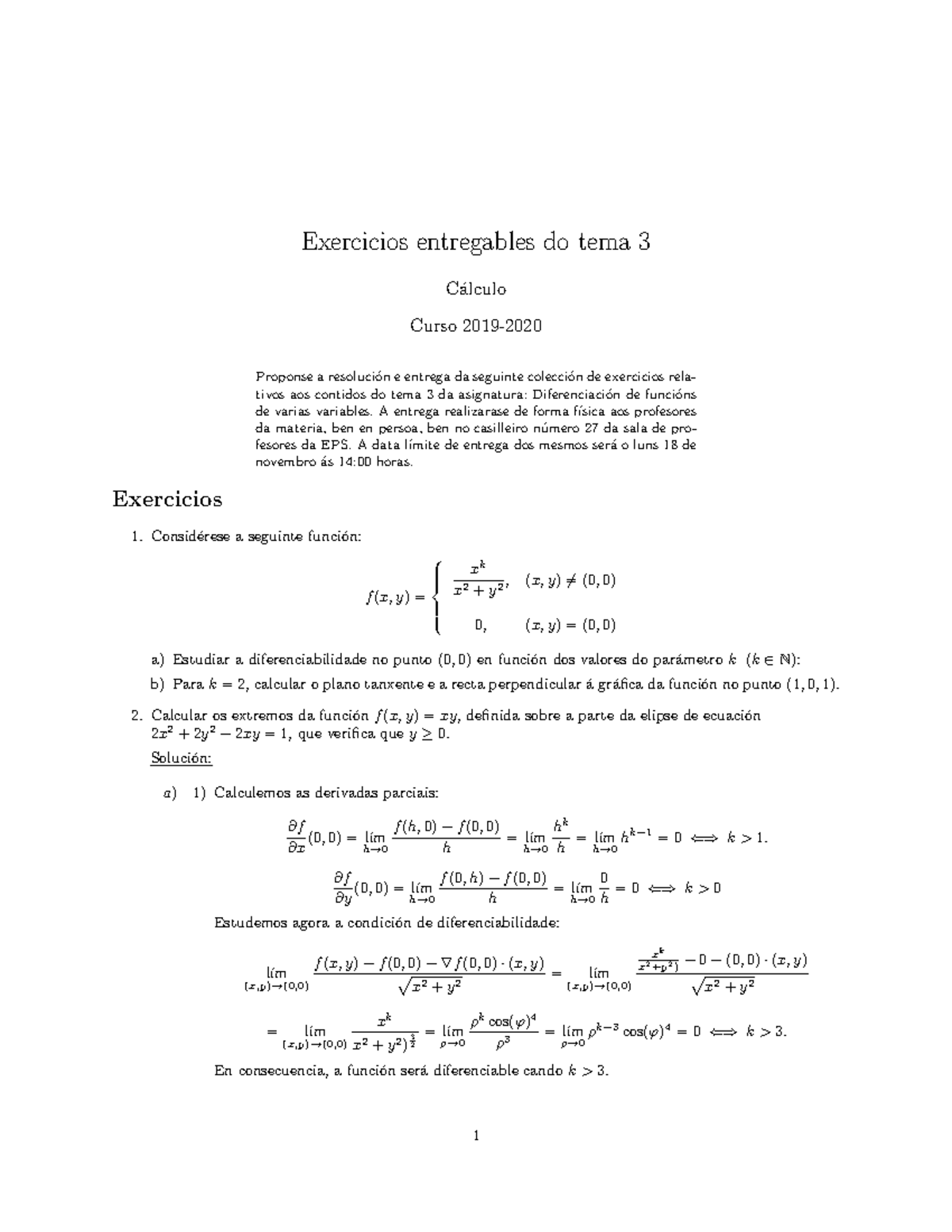Solucion Tema 3 - Exercicios entregables do tema 3 C ́alculo Curso 2019- Proponse a resoluci ́on ...