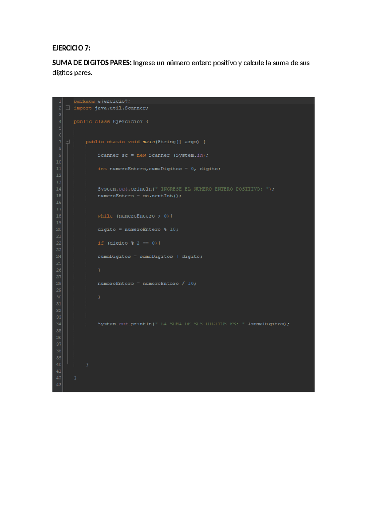 Ejercicios Propuestos Semana 2 (7,8,9) - Estructura de datos - EJERCICIO 7: SUMA DE DIGITOS ...