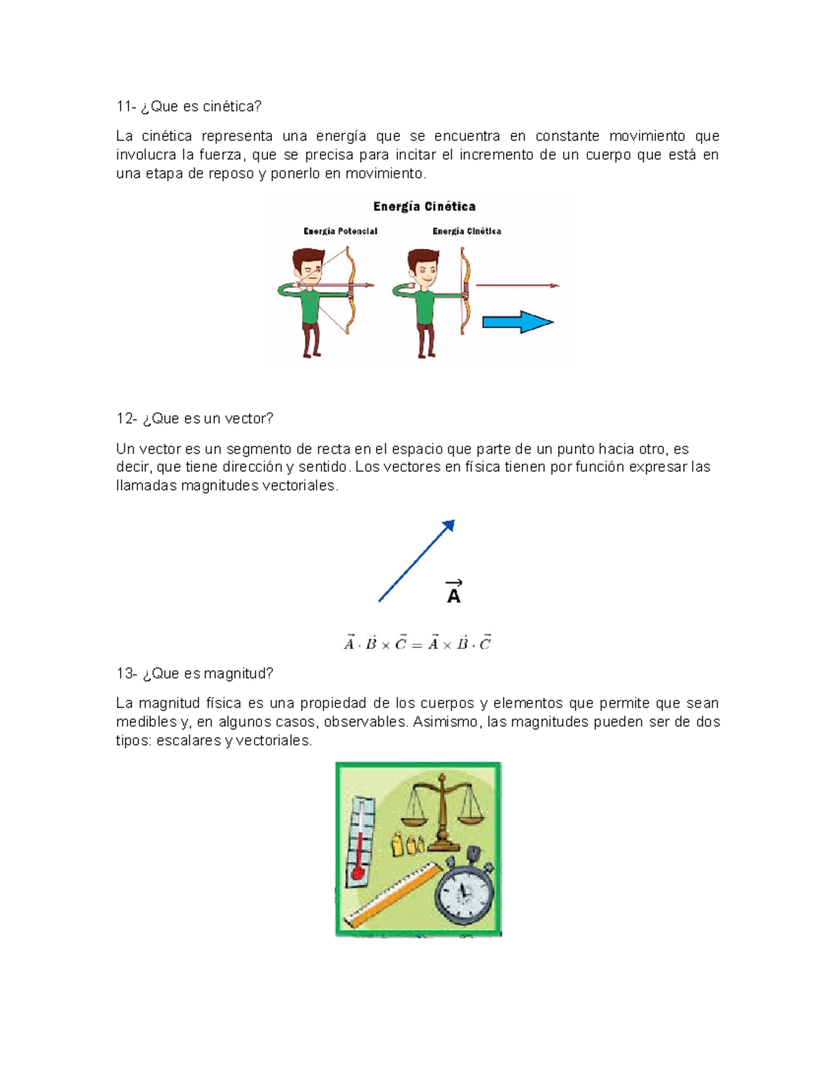 Conceptos 11-20 - 11- ¿Que es cinética? La cinética representa una ...