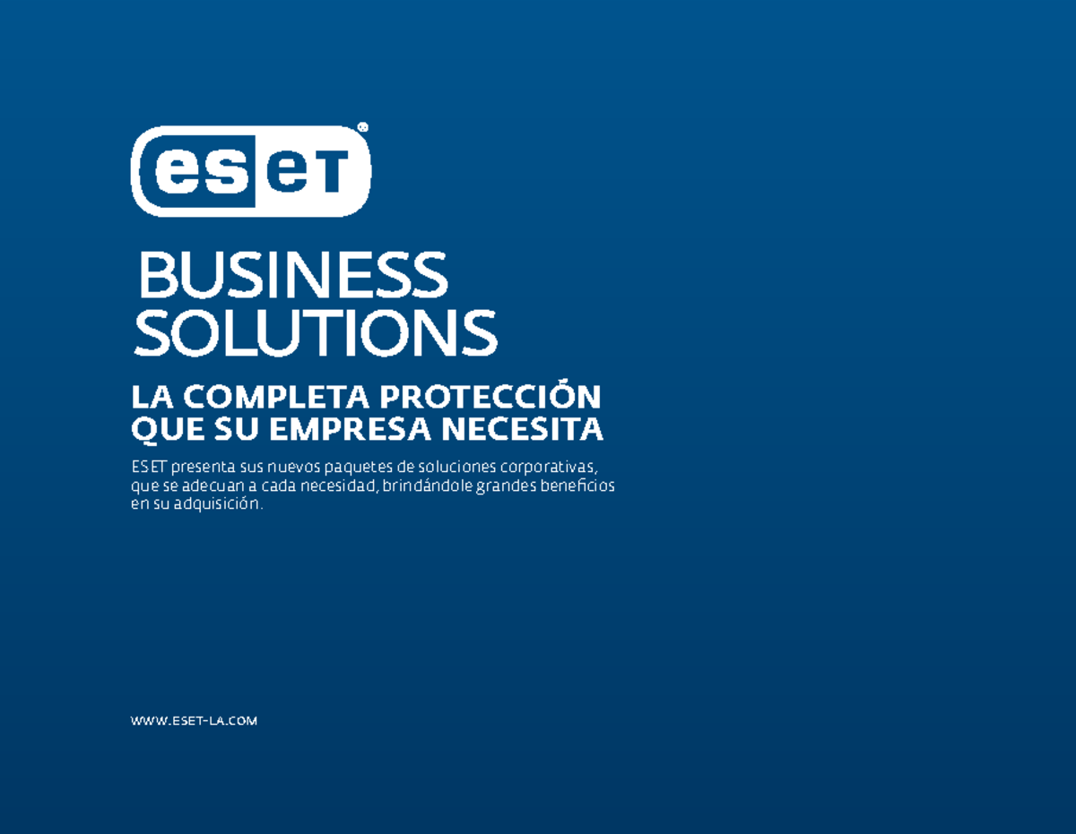 Business solutions ESET Solutions 2019 - La compLeta protección que su empresa necesita ESET ...