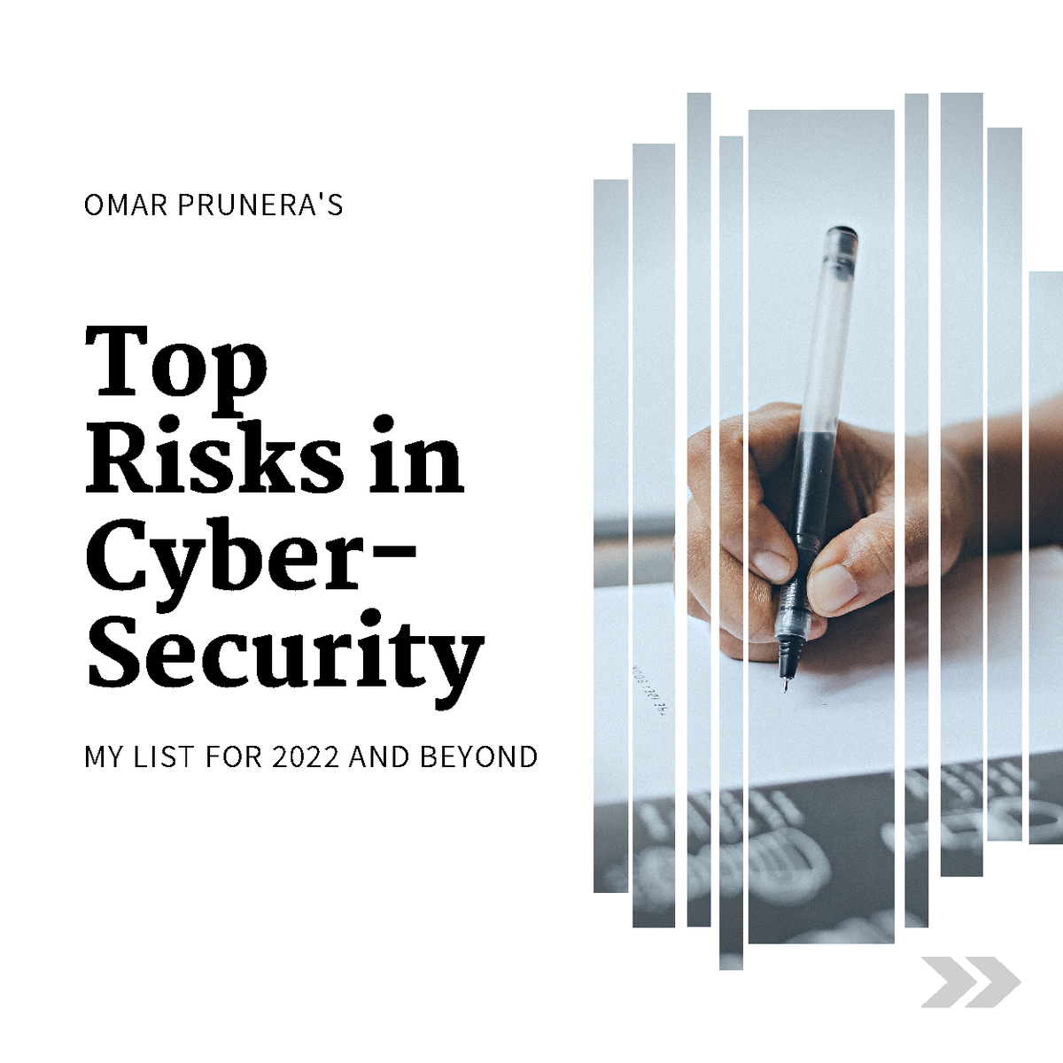 Omar s List - Cyber risks 2022 - Top Risks in Cyber- Security OMAR PRUNERA'S MY LIST FOR 2022 ...
