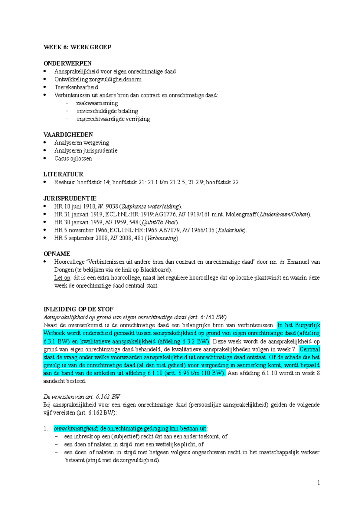 Stof en opdrachten week 6 2021-2022 - WEEK 6: WERKGROEP ONDERWERPEN Aansprakelijkheid voor eigen ...