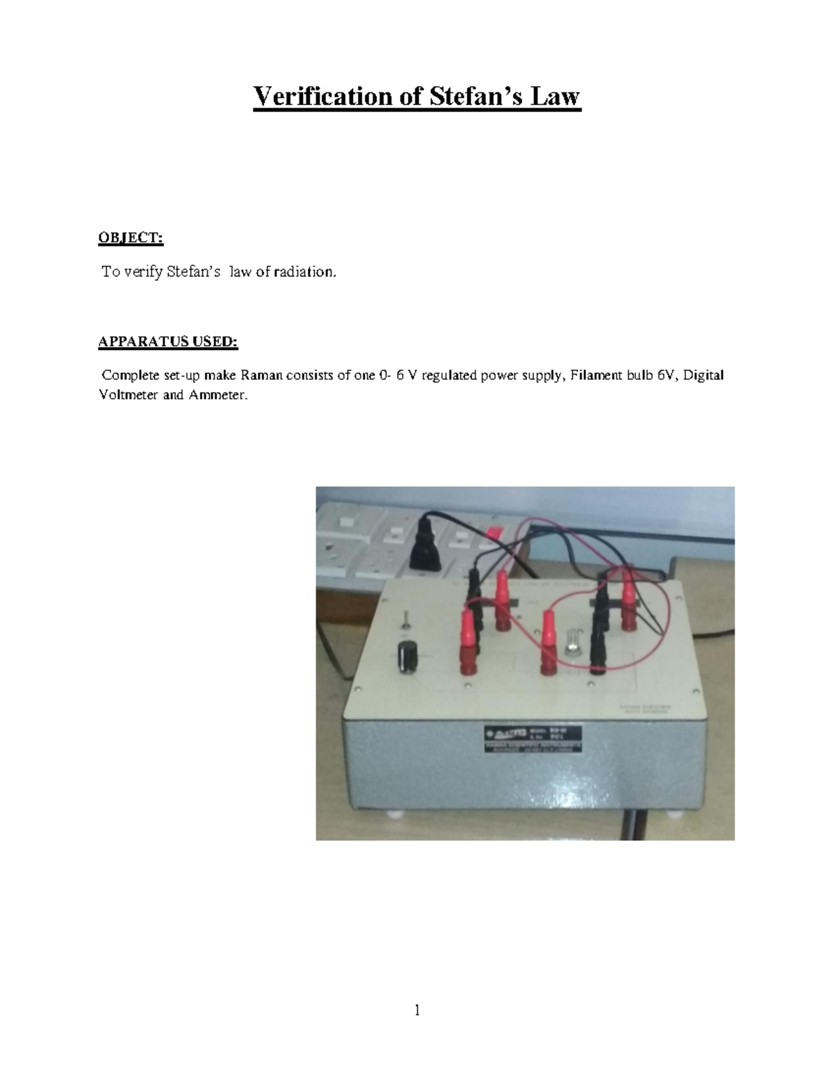To varify Stefans law of radiation. - Verification of Stefan’s Law OBJECT: To verify Stefan’s ...