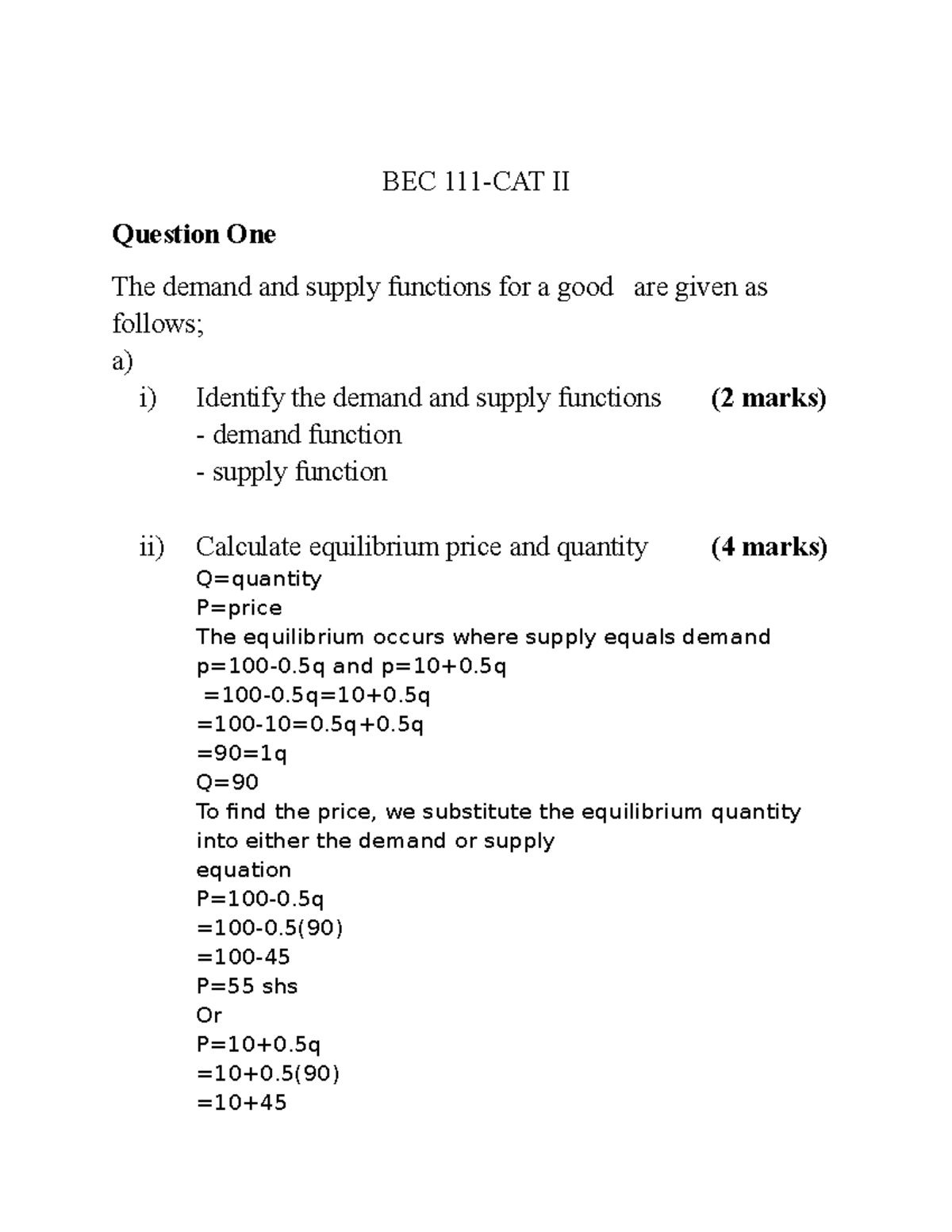 BEC111 CAT II - HELPFUL - BEC 111-CAT II Question One The demand and ...