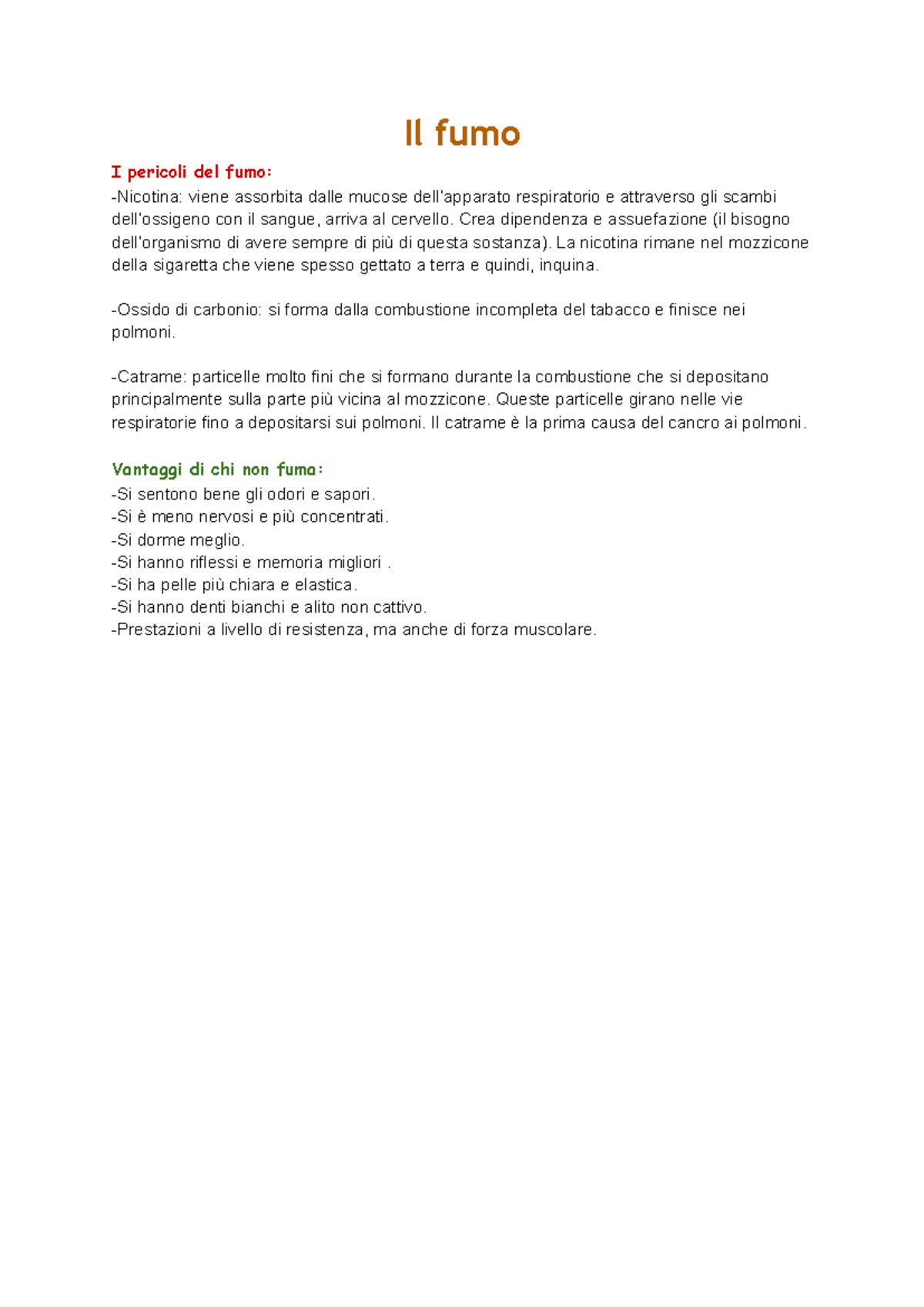 Appunti sul fumo - Il fumo I pericoli del fumo: -Nicotina: viene ...