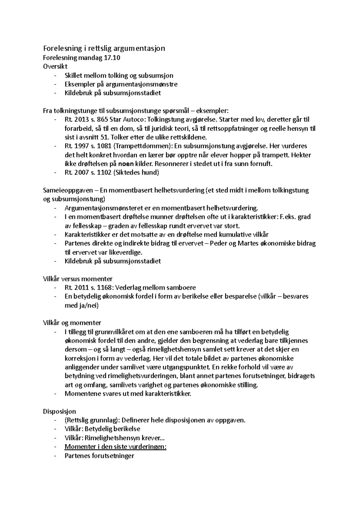 Forelesning i rettslig argumentasjon - Forelesning i rettslig argumentasjon Forelesning mandag ...