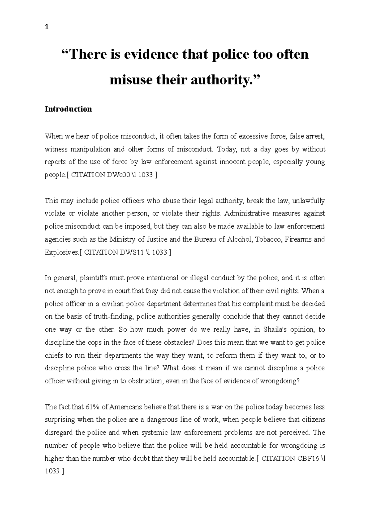 How police is oppressive in some condition - “There is evidence that ...