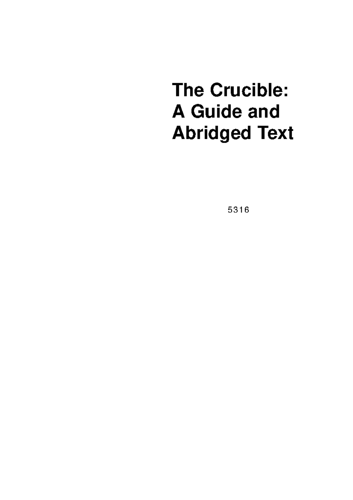 The crucible dual text - The Crucible: A Guide and Abridged Text ...