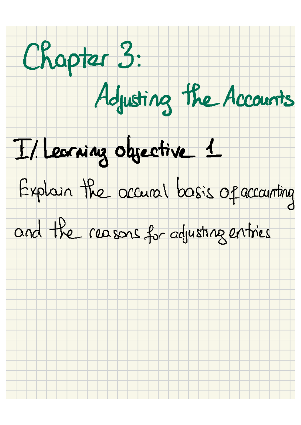Principles of Accounting - Chapter 3 : Adjusting the Accounts I/ Learning ####### objective 1 ...