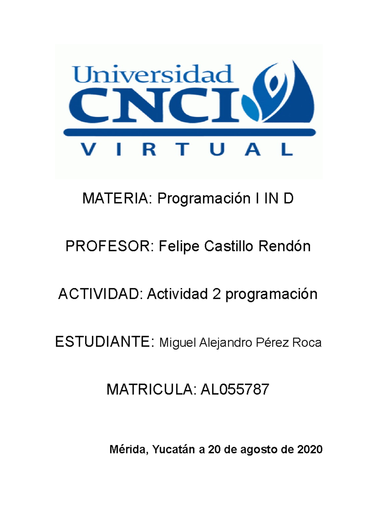 Tarea 2 Programacion - como programar - MATERIA: Programación I IN D ...