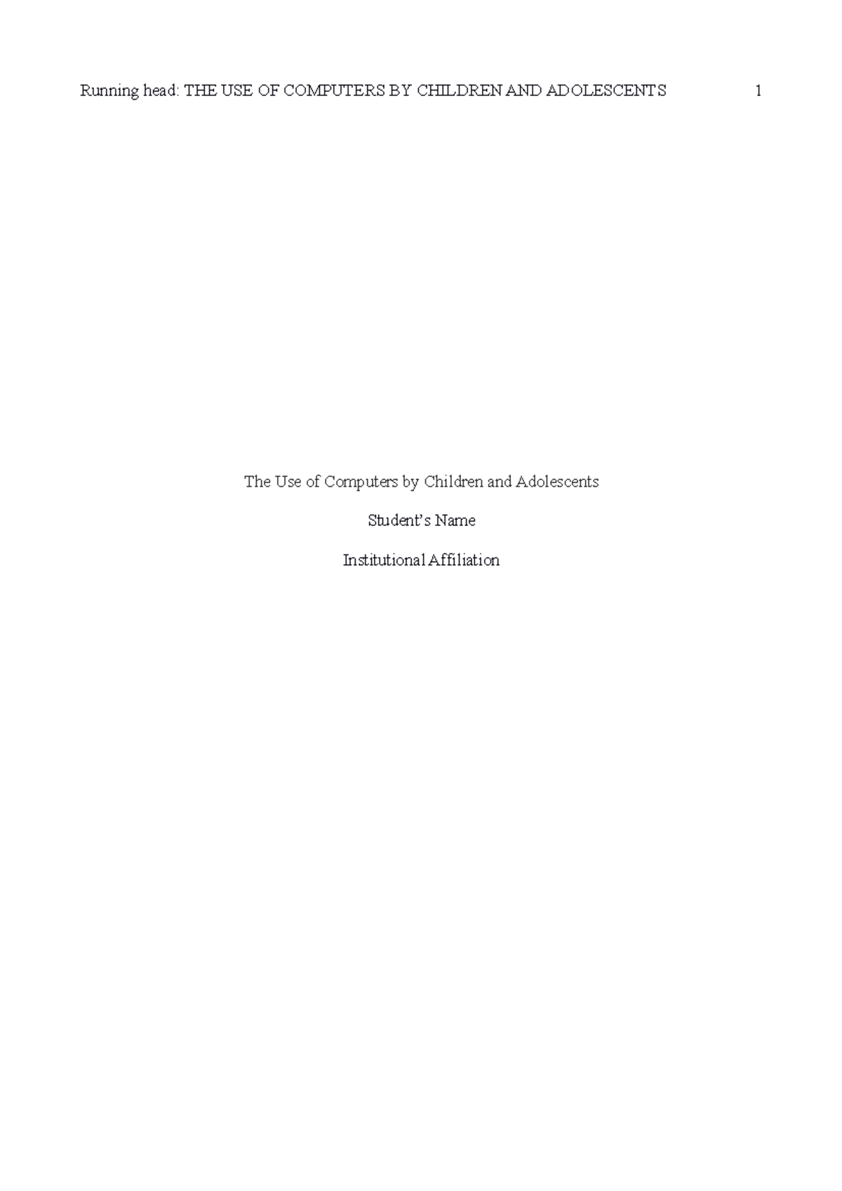 Argumentative Essay: Computer Use by Children - Running head: THE USE ...