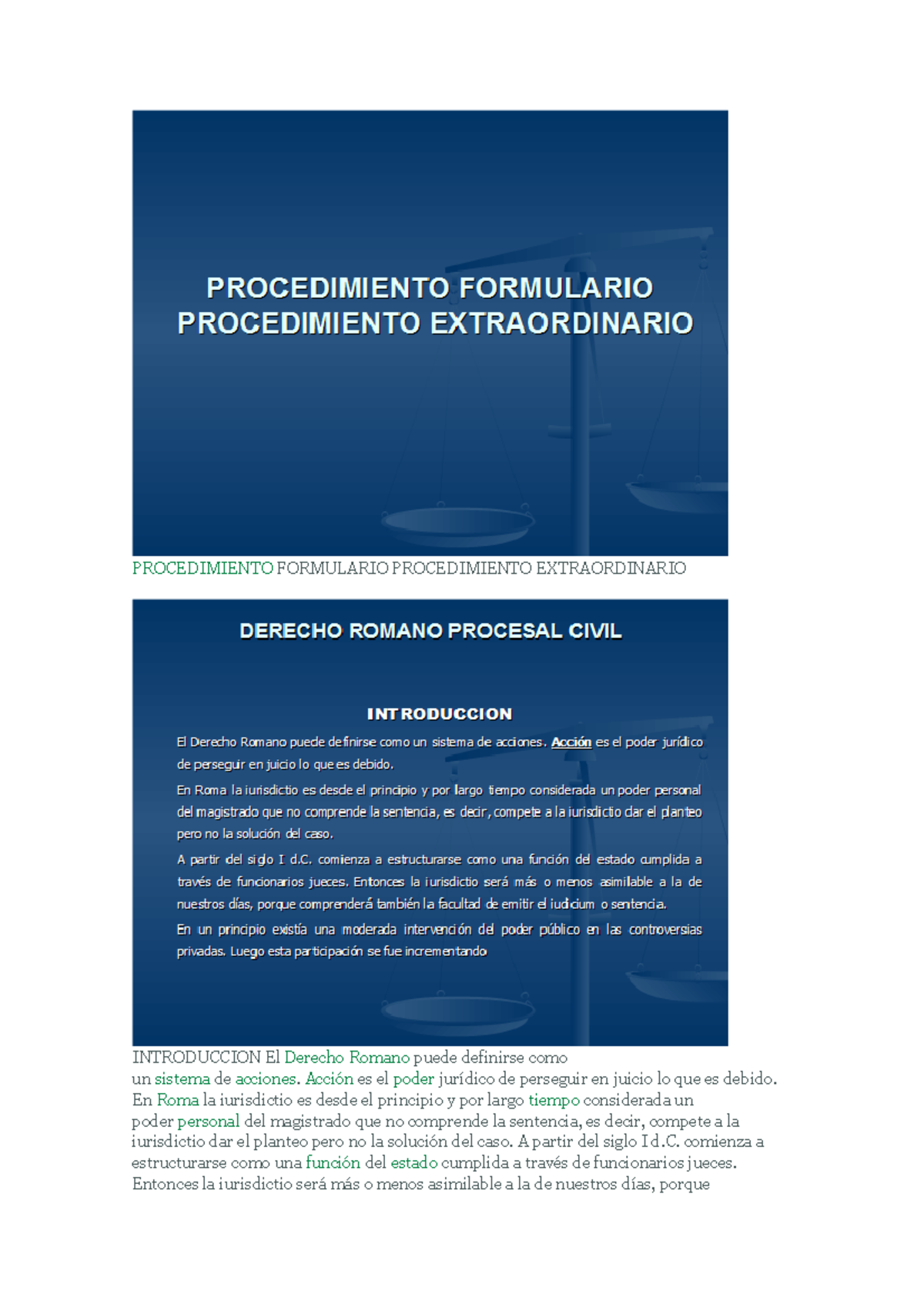 Actividad 2 Derecho Romano - PROCEDIMIENTO FORMULARIO PROCEDIMIENTO ...