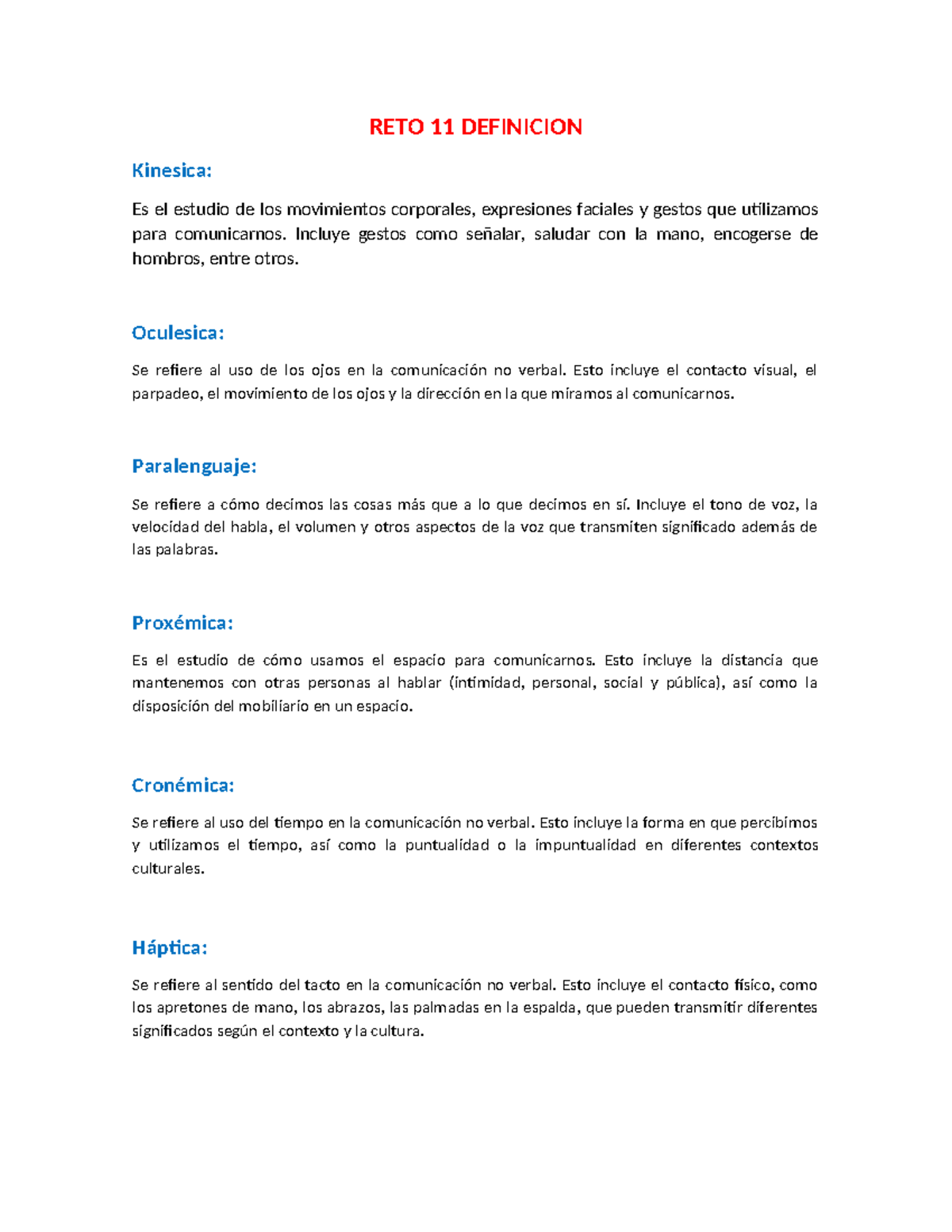 RETO 11 Definicion - RETO 11 DEFINICION Kinesica: Es el estudio de los movimientos corporales ...