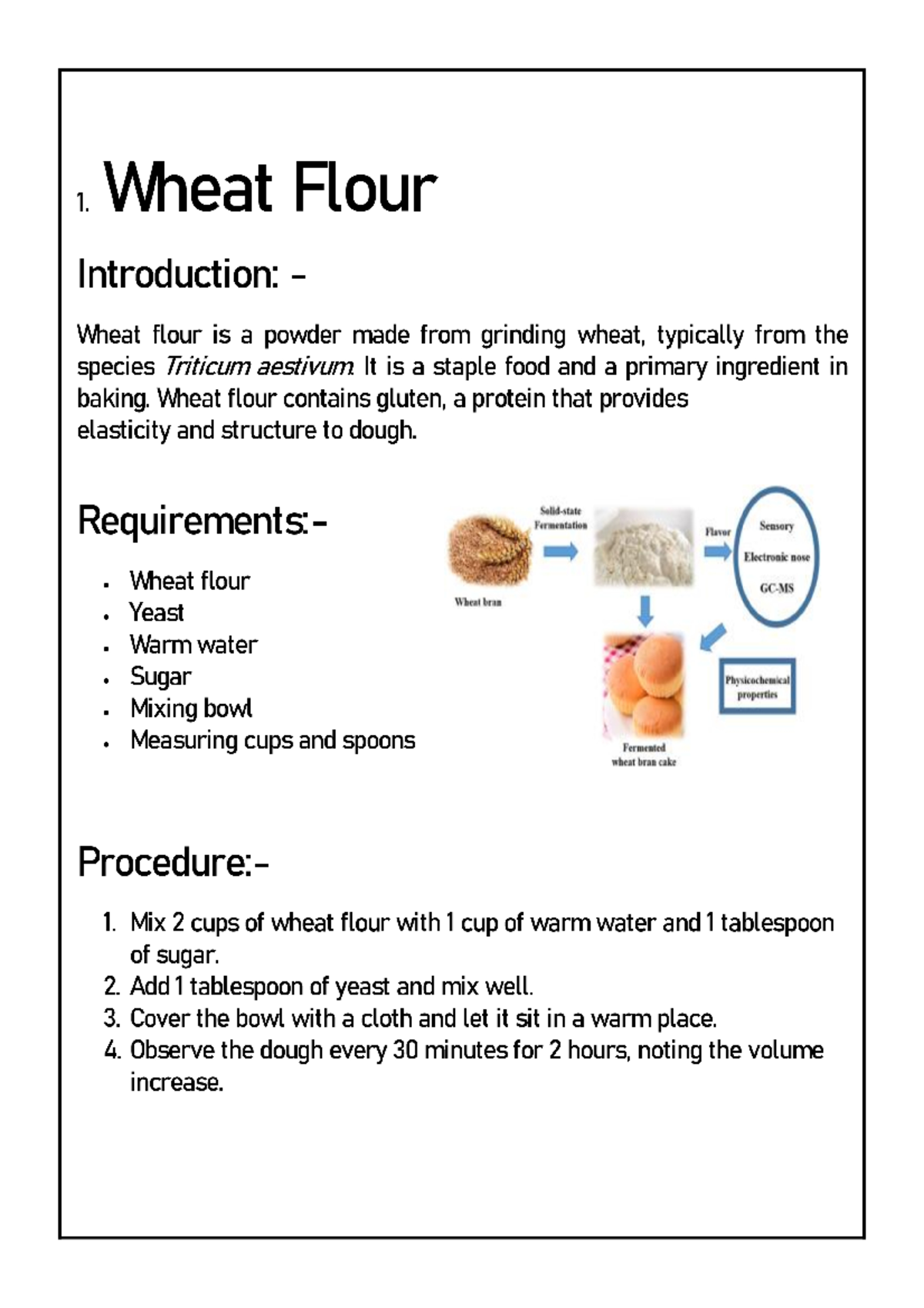 Very last chemistry project - 1. Wheat Flour Introduction: Wheat flour ...