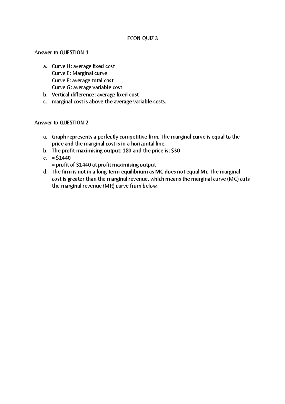 ECON100 quiz 3 work - ECON QUIZ 3 Answer to QUESTION 1 a. Curve H: average fixed cost Curve E ...