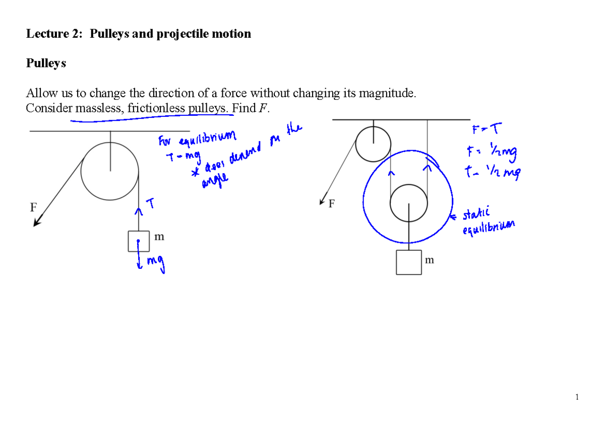 P1001 L2 student - Lecture notes 2 - Lecture 2: Pulleys and projectile ...