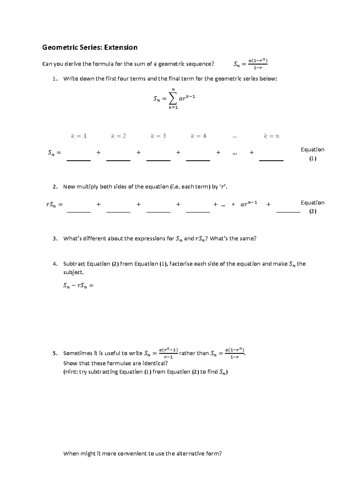 Geometric Series Extension - .. 𝑘 = 𝑛 𝑆𝑛= + + + + ... + Now multiply ...