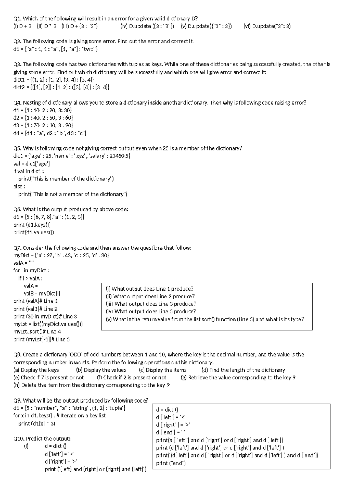 Dictionary - Q1. Which of the following will result in an error for a ...