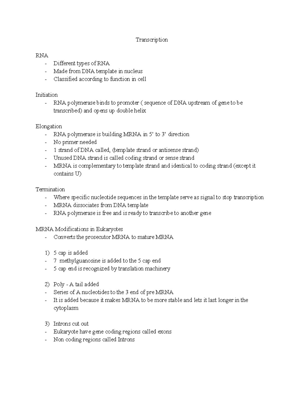 Transcription - DNA - Transcription RNA Different types of RNA Made ...