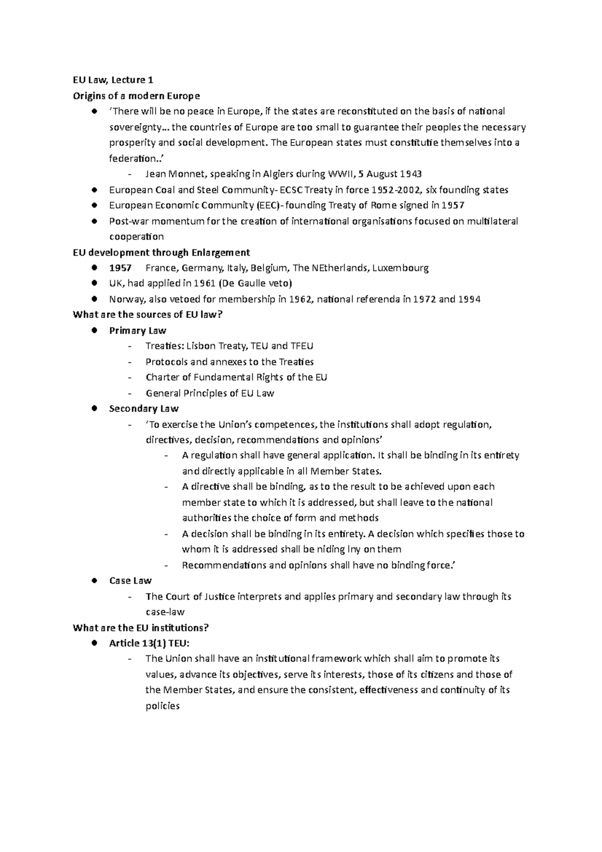 Eu Law Lecture 1 The Countries Of Europe Are Too Small To Guarantee Their Peoples The