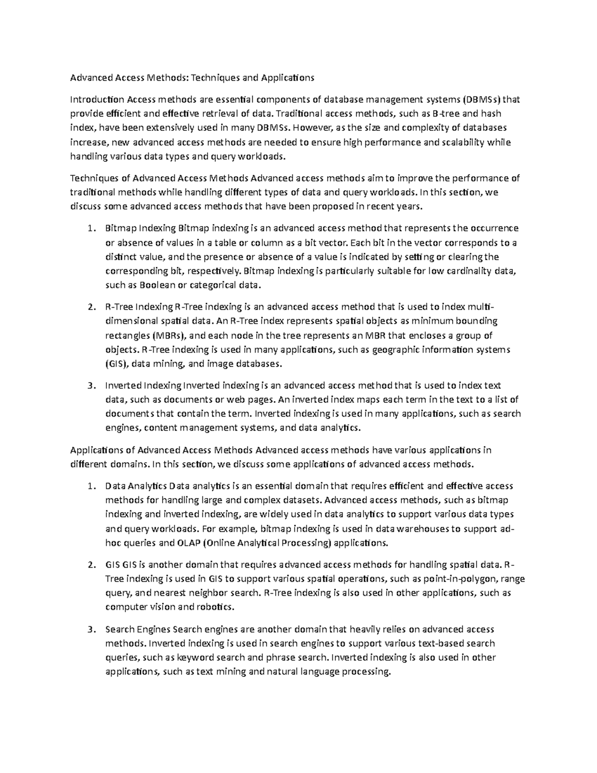 Advanced Access Methods - Traditional access methods, such as B-tree and hash index, have been ...