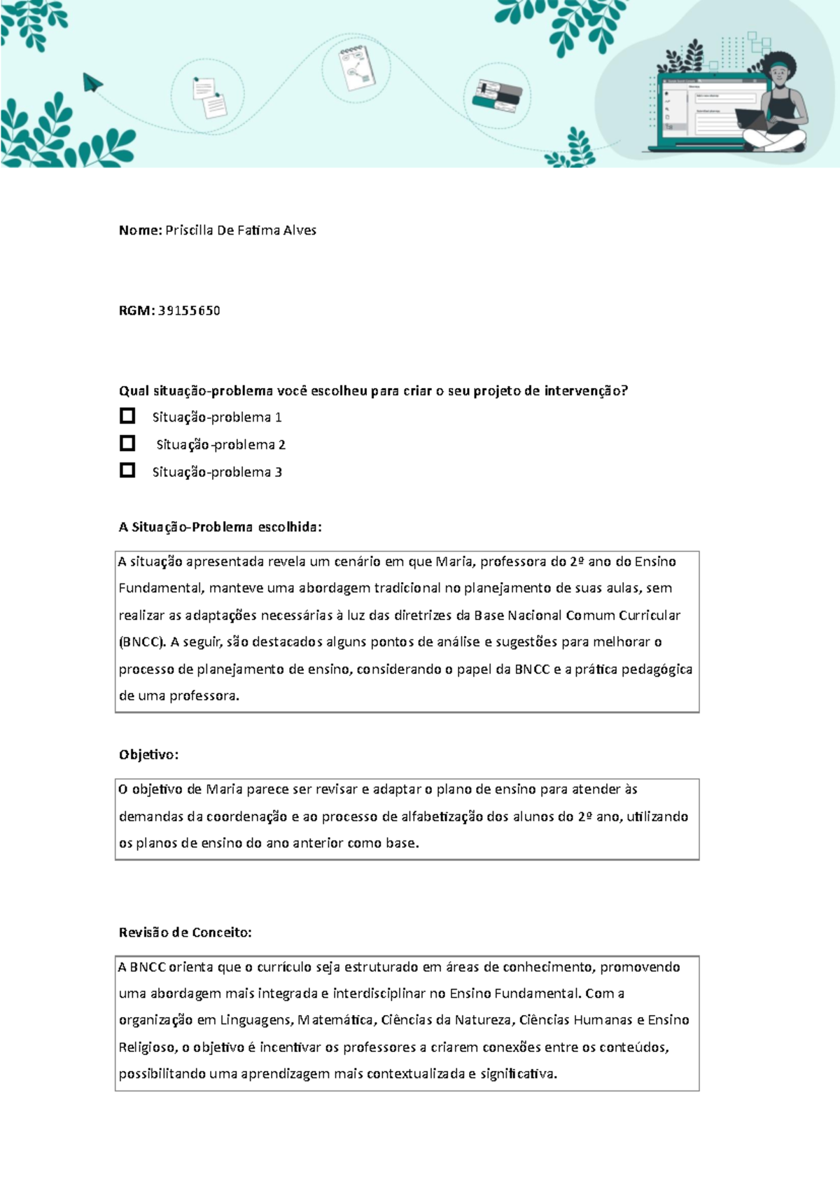 Atividade - trabalho de picpat - Nome: Priscilla De Fatima Alves RGM ...