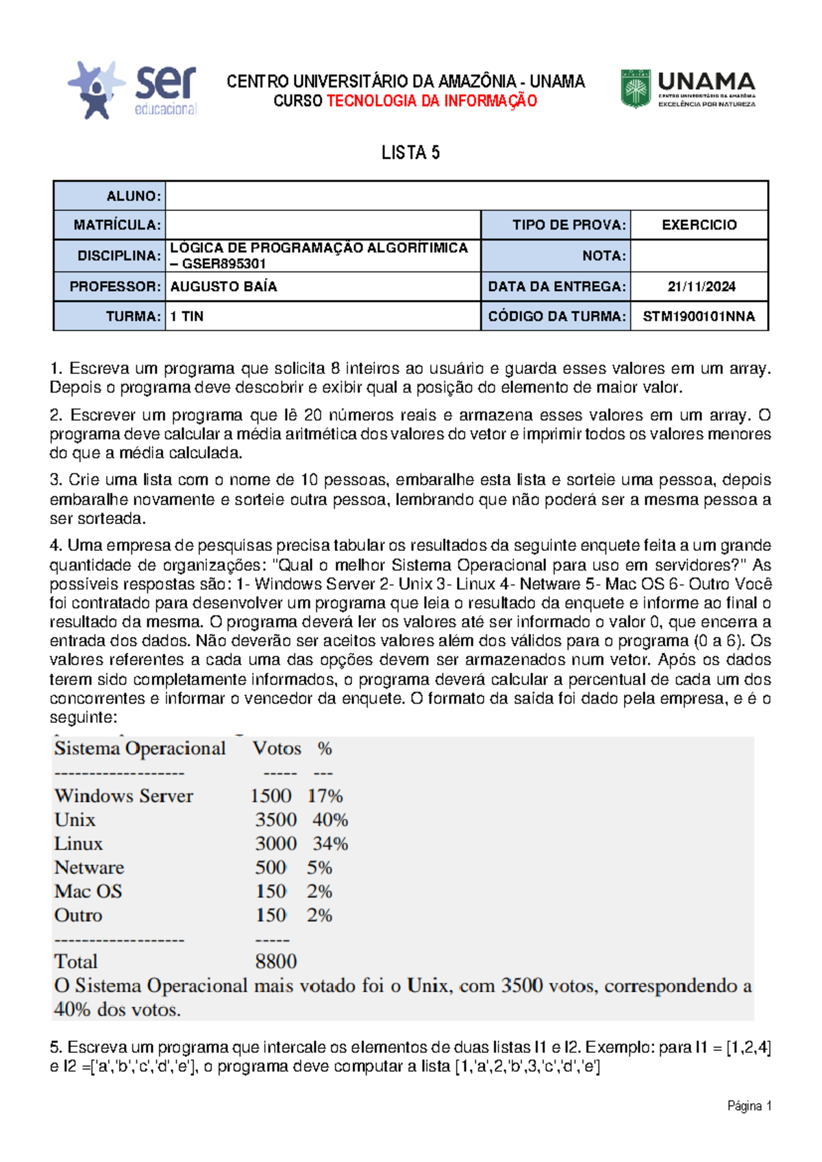 Lista DE Exercicios 05 - ADASDSA - CENTRO UNIVERSITÁRIO DA AMAZÔNIA ...