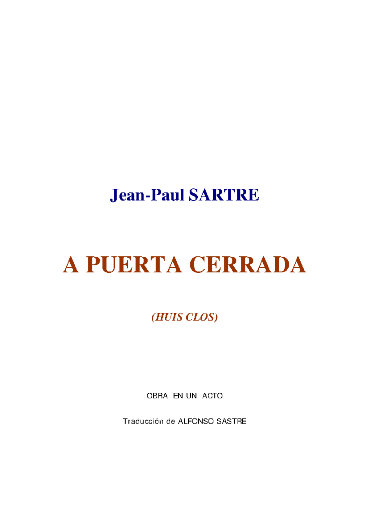A Puerta Cerrada HUIS CLOS - Jean-Paul SARTRE A PUERTA CERRADA (HUIS CLOS) OBRA EN UN ACTO - Studocu