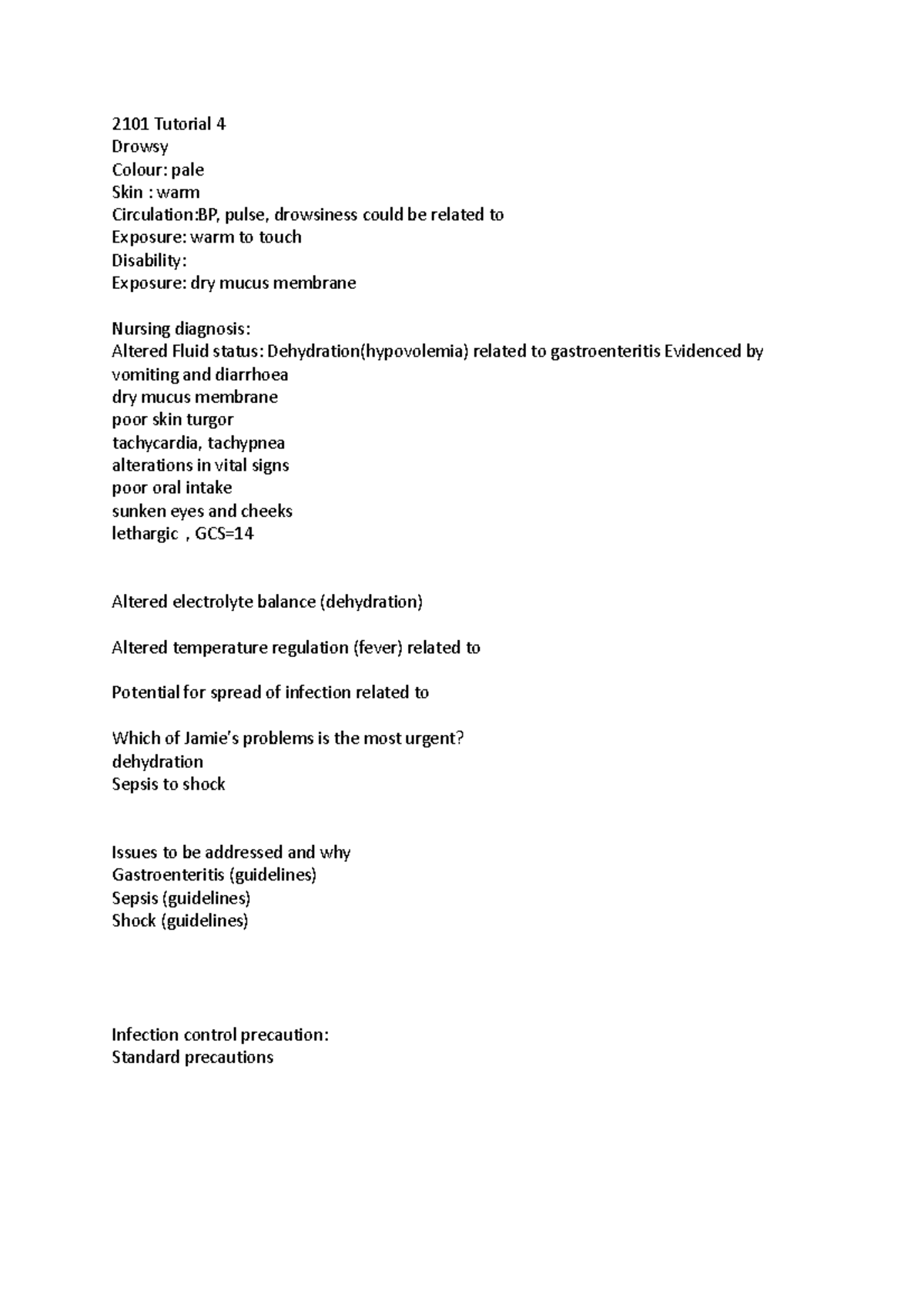 NURS 2101 Tutorial 4 - 2101 Tutorial 4 Drowsy Colour: pale Skin : warm Circulation:BP, pulse ...