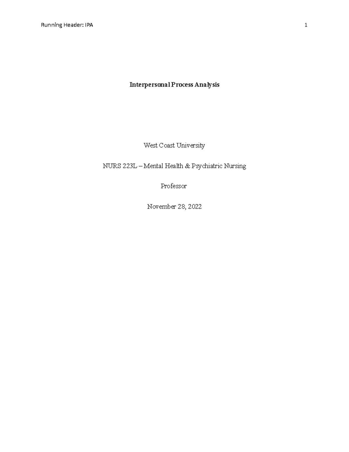 Intrapersonal Paper - Running Header: IPA 1 Interpersonal Process ...