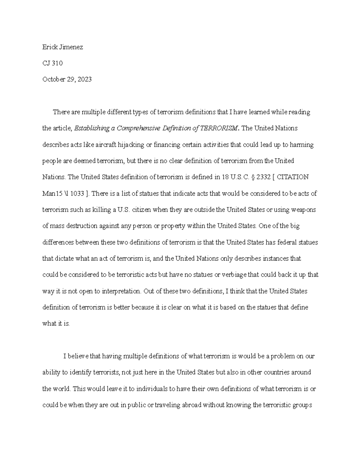 CJ 310 Module One Journal - Erick Jimenez CJ 310 October 29, 2023 There are multiple different ...